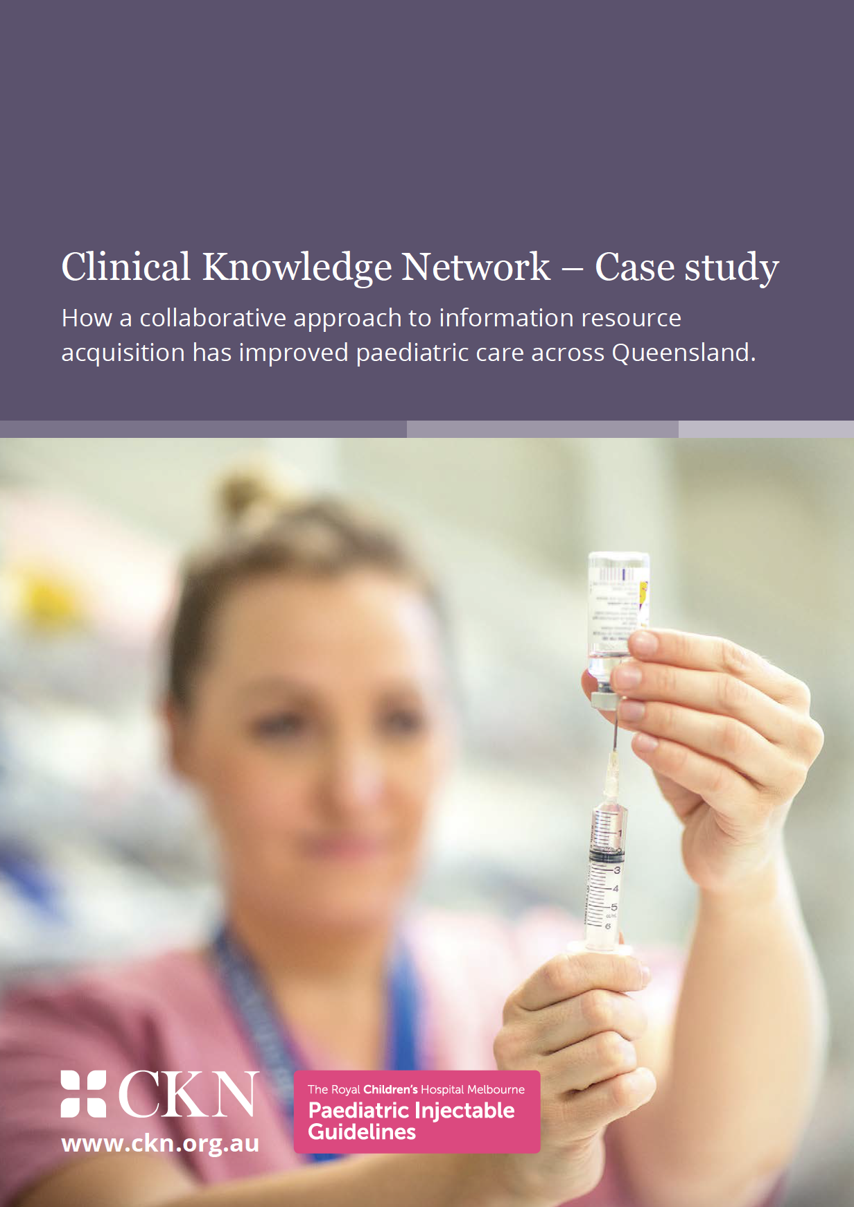 Clinical Knowledge Network – Case study | Paediatric Injectable ...